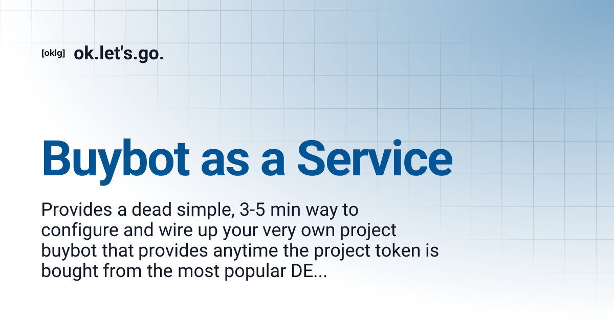 Buybot as a Service | ok.let's.go.